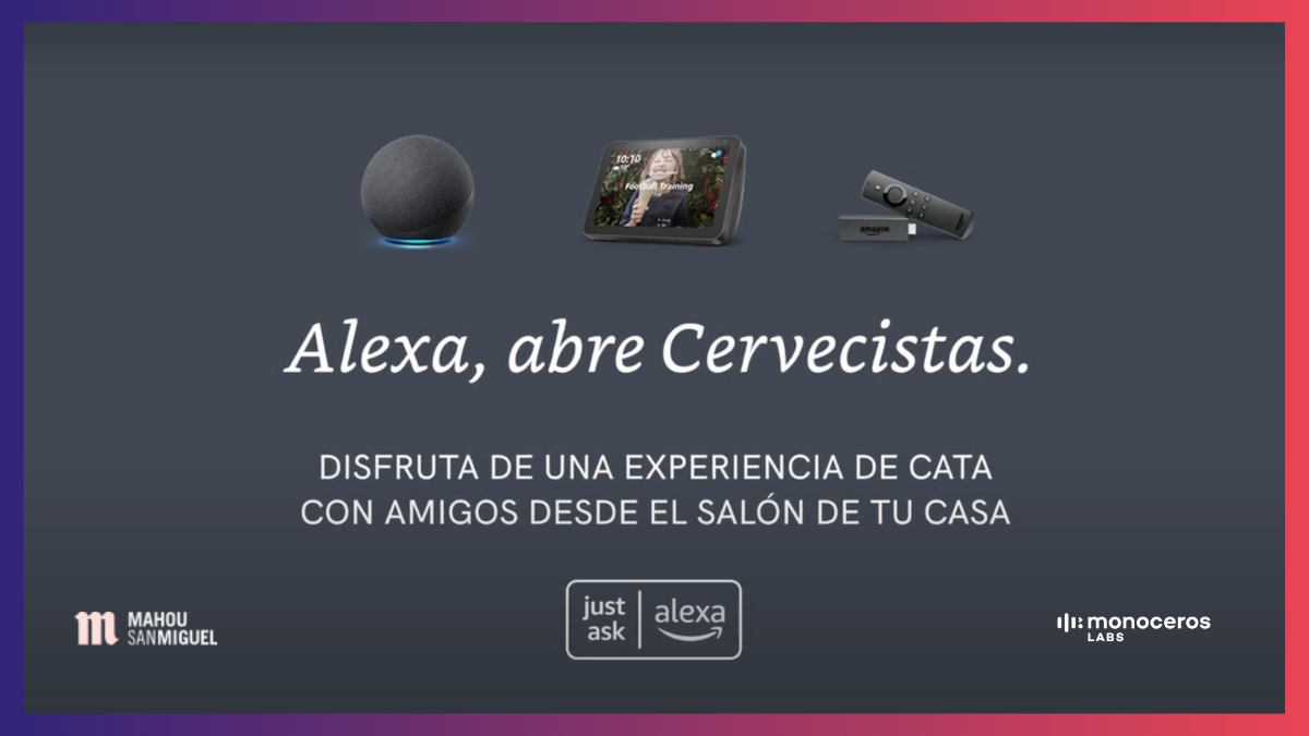 Alexa, abre Cervecistas | Monoceros Labs